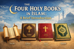 Understanding the Four Holy Books in Islam